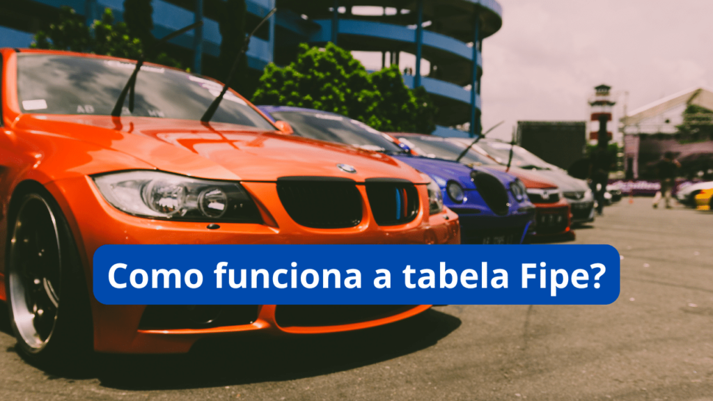 Tabela Fipe: É pelo Ano ou pelo Modelo do Veículo Entenda!